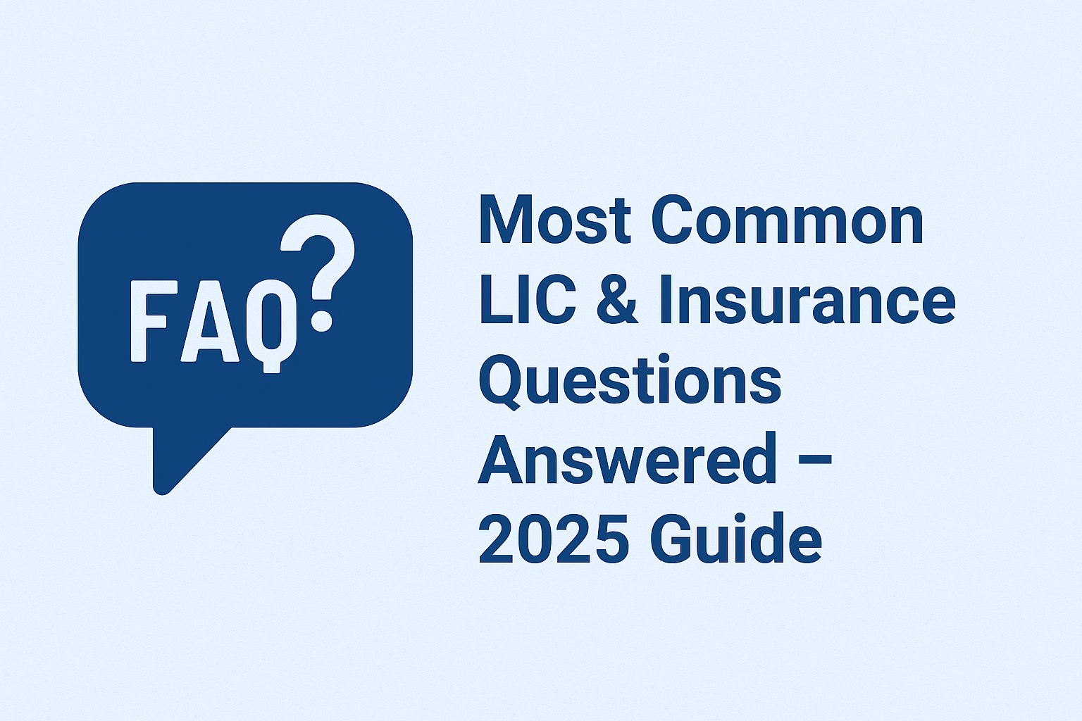 LIC Faqs 2025-Expert Insurance advice by Fianancial Planner